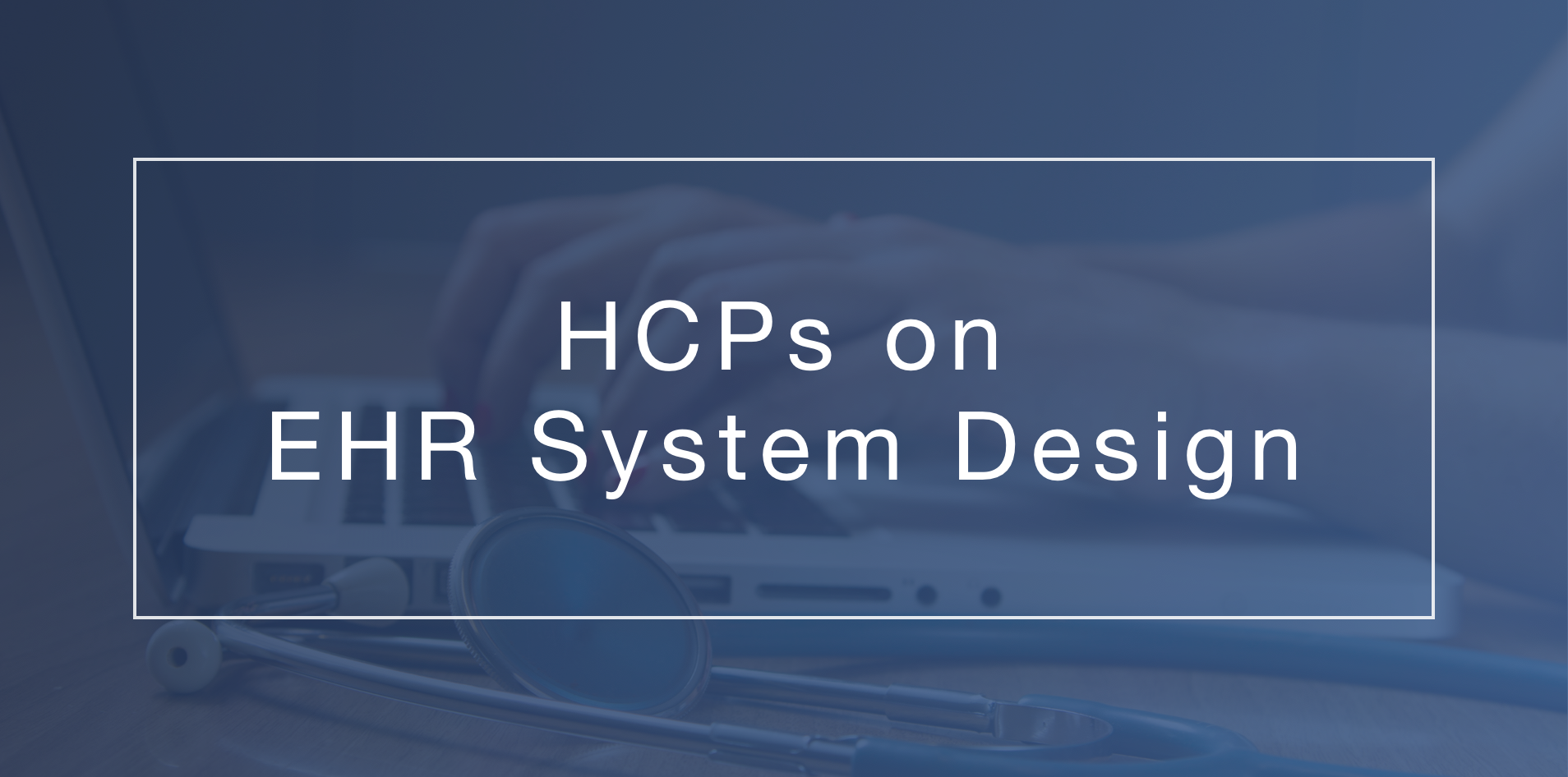 Healthcare Professionals’ Views on EHR System Design | Figure 1